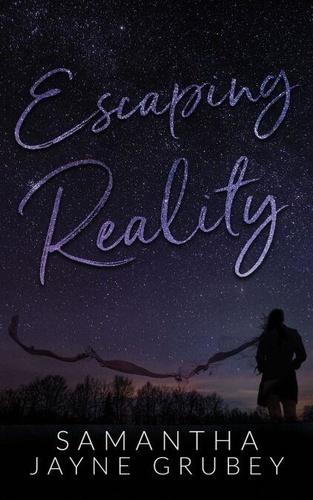 Escaping Reality - Samantha Jayne Grubey - Ebooks - Furet du Nord