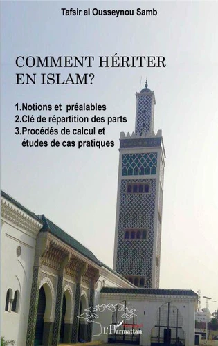 Comment hériter en Islam ? de Tafsir al Ousseynou Samb - Decitre