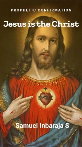 Prophetic Confirmation: Jesus is the Christ de Samuel James - ePub ...
