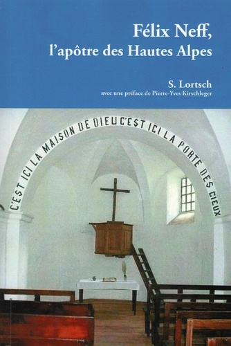 Felix neff, l'apotre des hautes alpes de Samuel Lortsch - Livre - Decitre