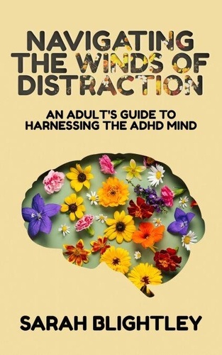 Navigating the Winds of Distraction: An Adult's... - Sarah Blightley ...