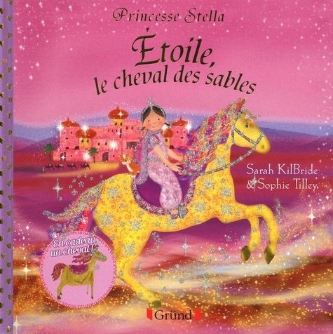 Etoile, le cheval des sables de Sarah Kilbride - Album - Livre - Decitre