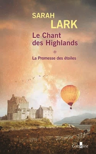 Le chant des Highlands Tome 1. La promesse des... - Sarah Lark - Livres ...