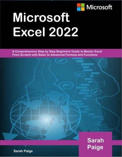 Microsoft Excel 2022: A Comprehensive Step by... - Sarah Paige - Ebooks ...