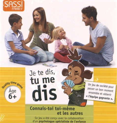 Je te dis, tu me dis - Connais-toi toi-même et... - Sassi éditions ...