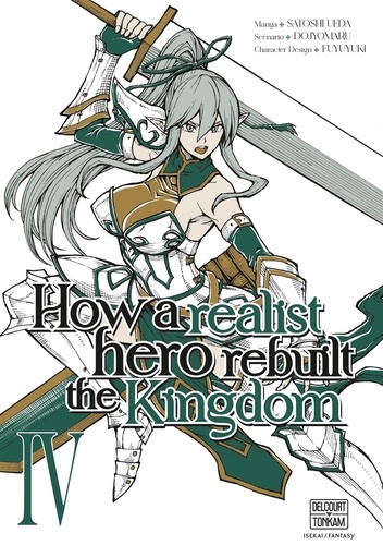 How a realist hero rebuilt the Kingdom Tome 4. - Satoshi Ueda - Livres - Furet du Nord