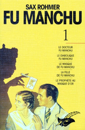 Sax Rohmer. Tome 1, Fu-Manchu de Sax Rohmer - Grand Format - Livre ...