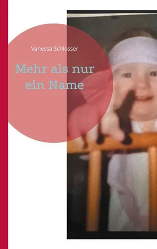 Mehr als nur ein Name de Vanessa Schlosser - Decitre
