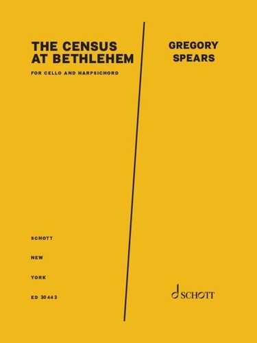 The Census at Bethlehem - For cello and... - Gregory Spears - Livres ...