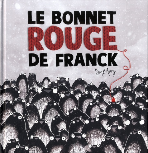 Le bonnet rouge de Franck - Sean E. Avery - Livres - Furet du Nord