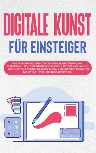 Digitale Kunst für Einsteiger: Wie Sie die... - Sebastian Engelmann ...