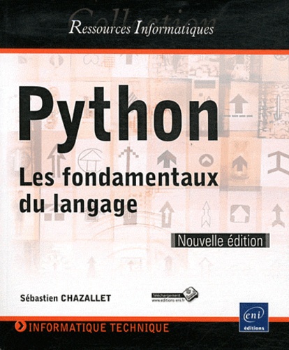 Python - Les fondamentaux du langage de Sébastien Chazallet - Livre - Decitre