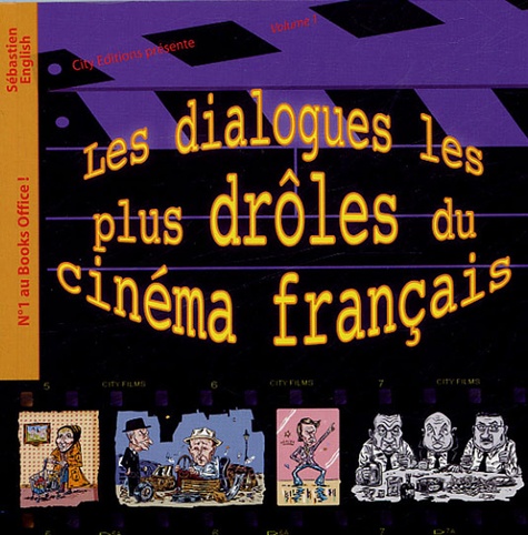 Les dialogues les plus drôles du cinéma français de Sébastien English ...