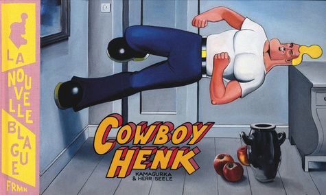 Cowboy Henk - La nouvelle blague de Seele Herr - Album - Livre - Decitre