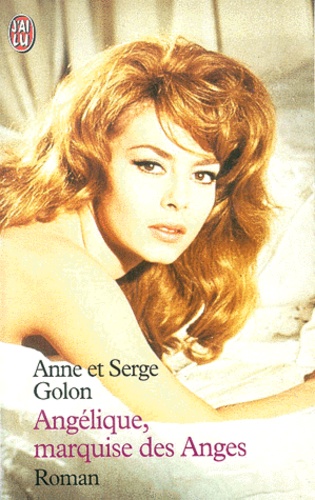 Angélique, marquise des Anges de Serge Golon - Poche - Livre - Decitre