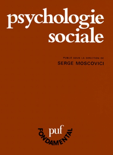 Psychologie Sociale. 7eme Edition Mise A Jour de Serge Moscovici ...