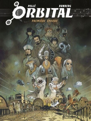 Orbital - L'intégrale - Tome 1 - Première époque de Serge Pellé - PDF ...