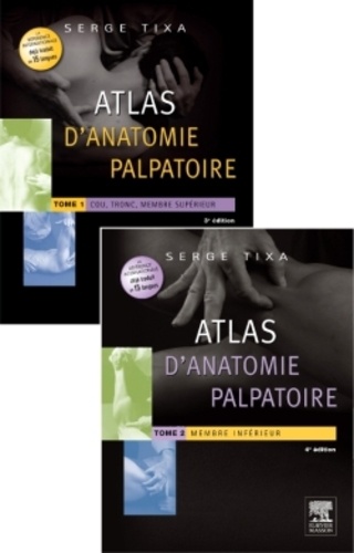 Atlas d'anatomie palpatoire - 2 volumes : Cou,... de Serge Tixa - Livre - Decitre