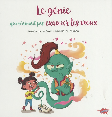 Le génie qui n'aimait pas exaucer les voeux de Séverine de La Croix ...