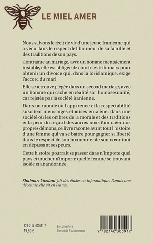 Le miel amer - Une Iranienne à la recherche du... de Shabnam Yazdani ...