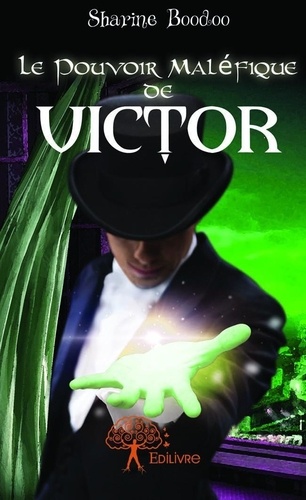 Le pouvoir maléfique de victor de Sharine Boodoo - Poche - Livre - Decitre