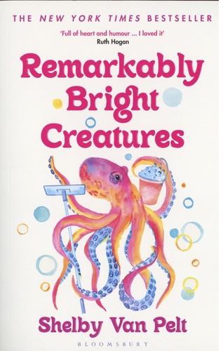 Remarkably Bright Creatures de Shelby Van Pelt - Grand Format - Livre ...