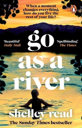 Go as a river de Shelley Read - Grand Format - Livre - Decitre