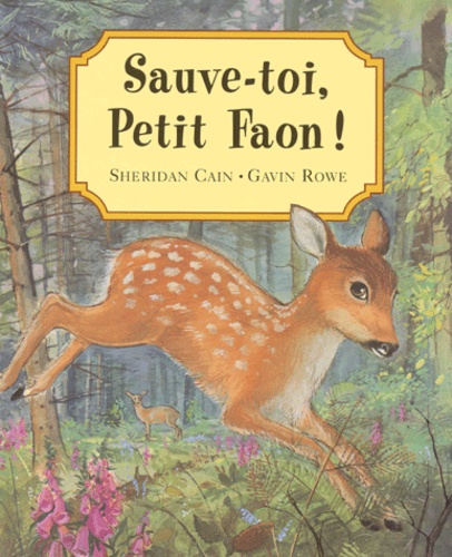 Sauve-toi, Petit Faon ! de Sheridan Cain - Album - Livre - Occasion - Decitre