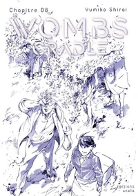 Wombs Cradle - Chapitre 2 (VF) de Yumiko Shirai - Decitre
