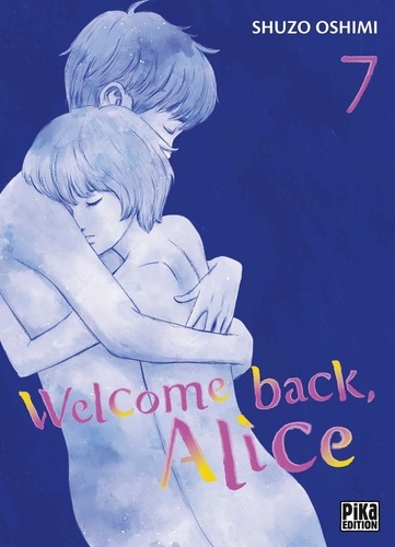 Welcome back, Alice Tome 7. de Shûzô Oshimi - Tankobon - Livre - Decitre