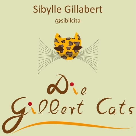 Die Gilbert Cats de Sibylle Gillabert - PDF - Ebooks - Decitre