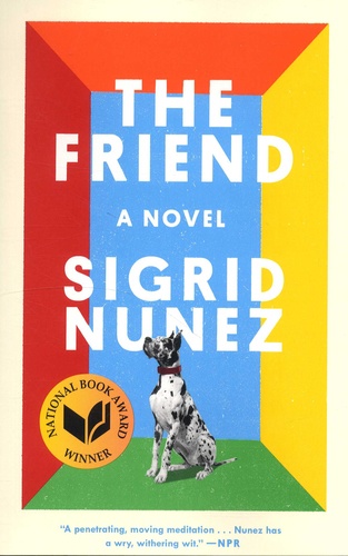 The Friend de Sigrid Nunez - Grand Format - Livre - Decitre
