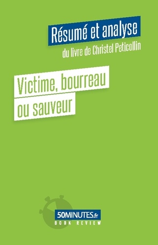 Book Review . Victime, bourreau ou sauveur... de Siham Delatte - Livre ...