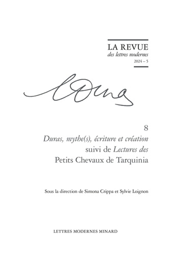 Duras, mythe(s), écriture et création - Suivi... de Simona Crippa ...