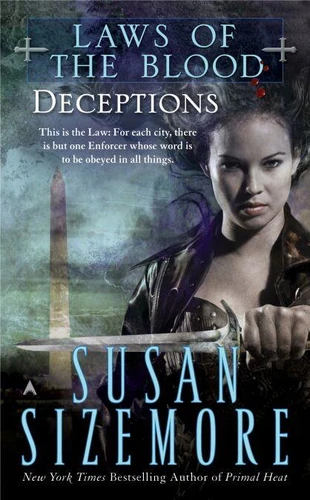 Laws of the Blood 4: Deceptions de Susan Sizemore - Decitre