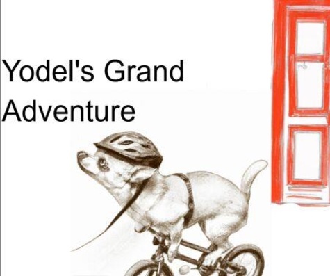 Yodel's Grand Adventure - Yodel the Chihuahua, #1 de Sky Truffles ...