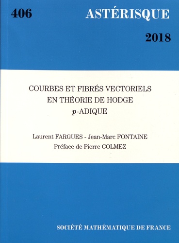 Astérisque N° 406/2018. Courbes et fibrés... - Laurent Fargues - Livres ...