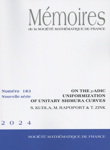 Mémoires de la SMF N° 183/2024. On the p-adic... - Stephen Kudla - Livres - Furet du Nord