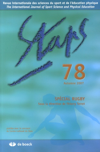 Staps N° 78, Automne 2007. Spécial rugby de Thierry Terret - Livre ...