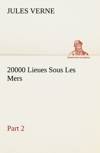 20000 Lieues Sous Les Mers — Part 2 de Jules Verne - Livre - Decitre