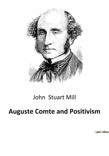 Auguste Comte and Positivism - Mill john Stuart - Livres - Furet du Nord