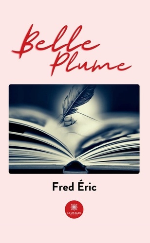 Belle plume de Fred Eric - Grand Format - Livre - Decitre
