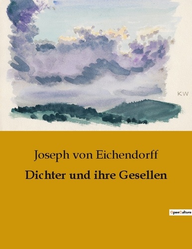 Dichter und ihre Gesellen - Eichendorff joseph Von - Livres - Furet du Nord