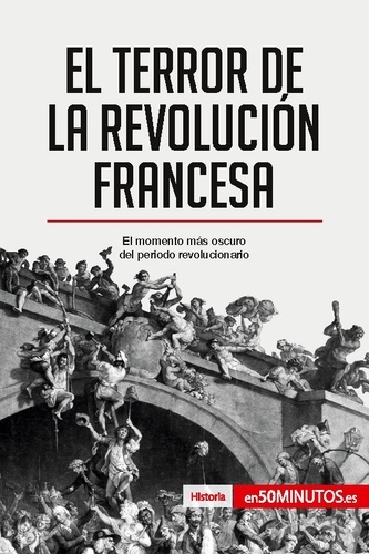 Historia . El Terror de la Revolución francesa -... de 50Minutos ...