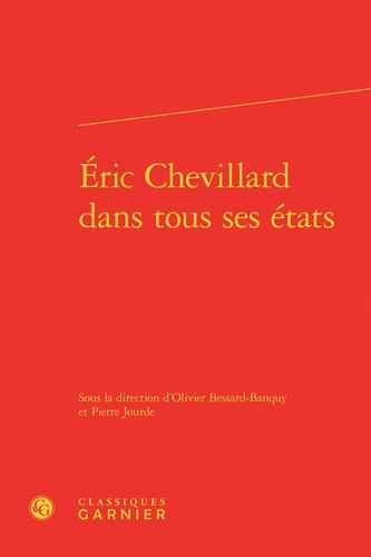 Eric Chevillard dans tous ses états de Classiques Garnier - Livre - Decitre