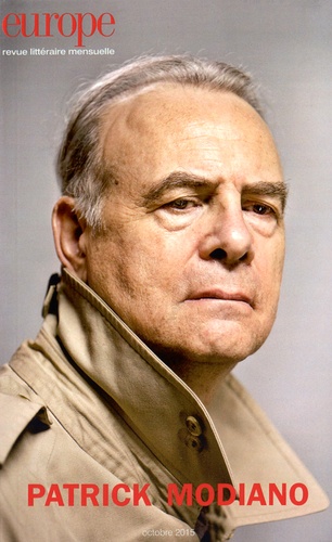 Europe N° 1038, octobre 2015. Patrick Modiano de Jean-Baptiste Para ...