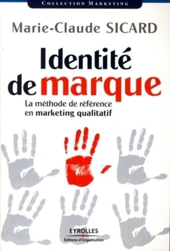 Identité de marque - Marie-Claude Sicard - Livres - Furet du Nord