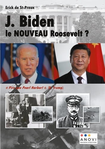 J.Biden, le NOUVEAU Roosevelt ? - Erick de St-Preux - Livres - Furet du ...