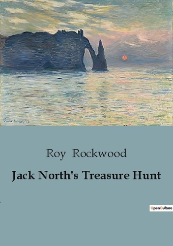 Jack North's Treasure Hunt de Roy Rockwood - Livre - Decitre