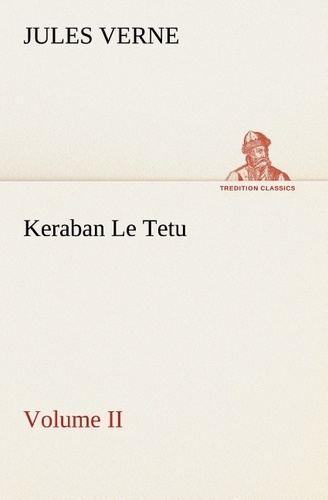 Keraban Le Tetu, Volume II de Jules Verne - Livre - Decitre